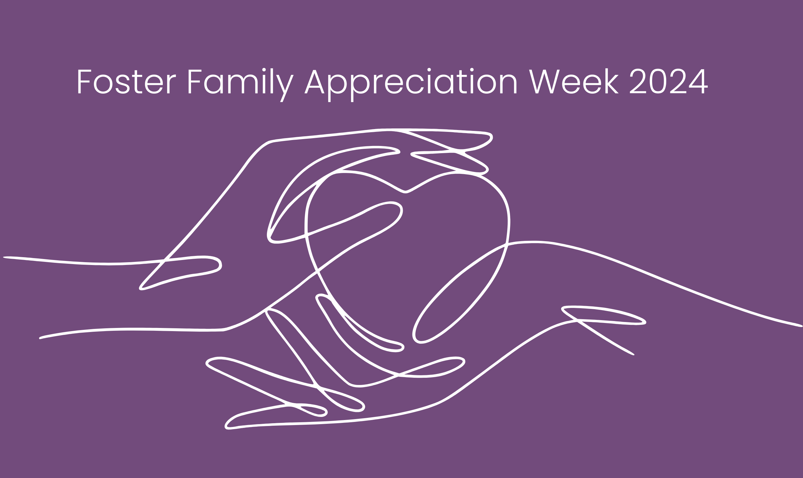 Honouring Foster Family Appreciation Week - CAS of Toronto